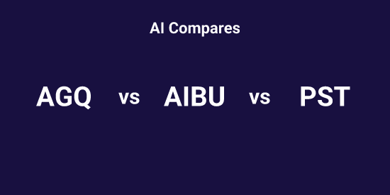 AGQ or AIBU or PST - Pick the Best tool | Tickeron